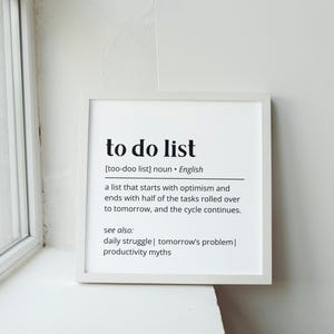 To-do List Definition Print Funny Productivity Wall Art Daily Struggle ...
