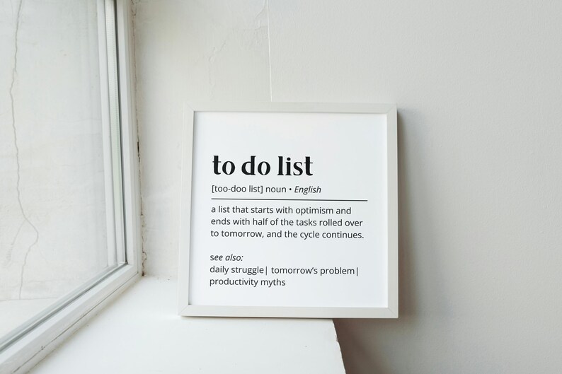 To-do List Definition Print Funny Productivity Wall Art Daily Struggle ...