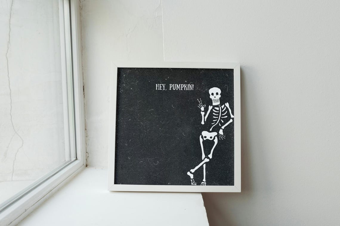Hey Pumpkin Halloween Skeleton Poster Funny Halloween Wall Art Cute ...