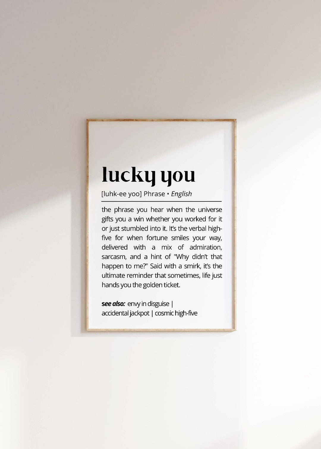 Lucky You Definition Wall Art Motivational Quote Print Sarcastic Humor ...