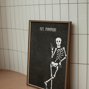Hey Pumpkin Halloween Skeleton Poster Funny Halloween Wall Art Cute ...