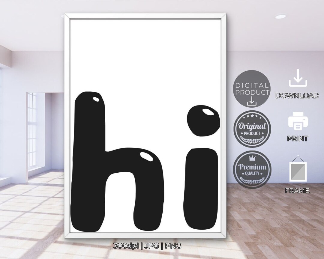 Hi Printable Wall Art Bold Statement Matte Black Typography Modern ...
