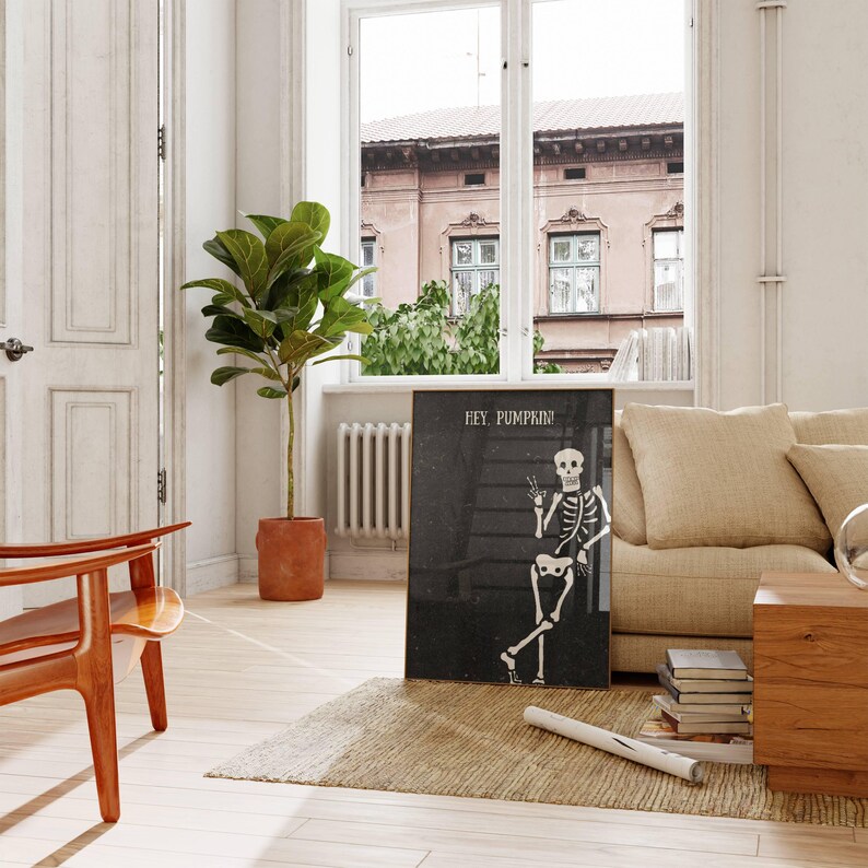 Hey Pumpkin Halloween Skeleton Poster Funny Halloween Wall Art Cute ...