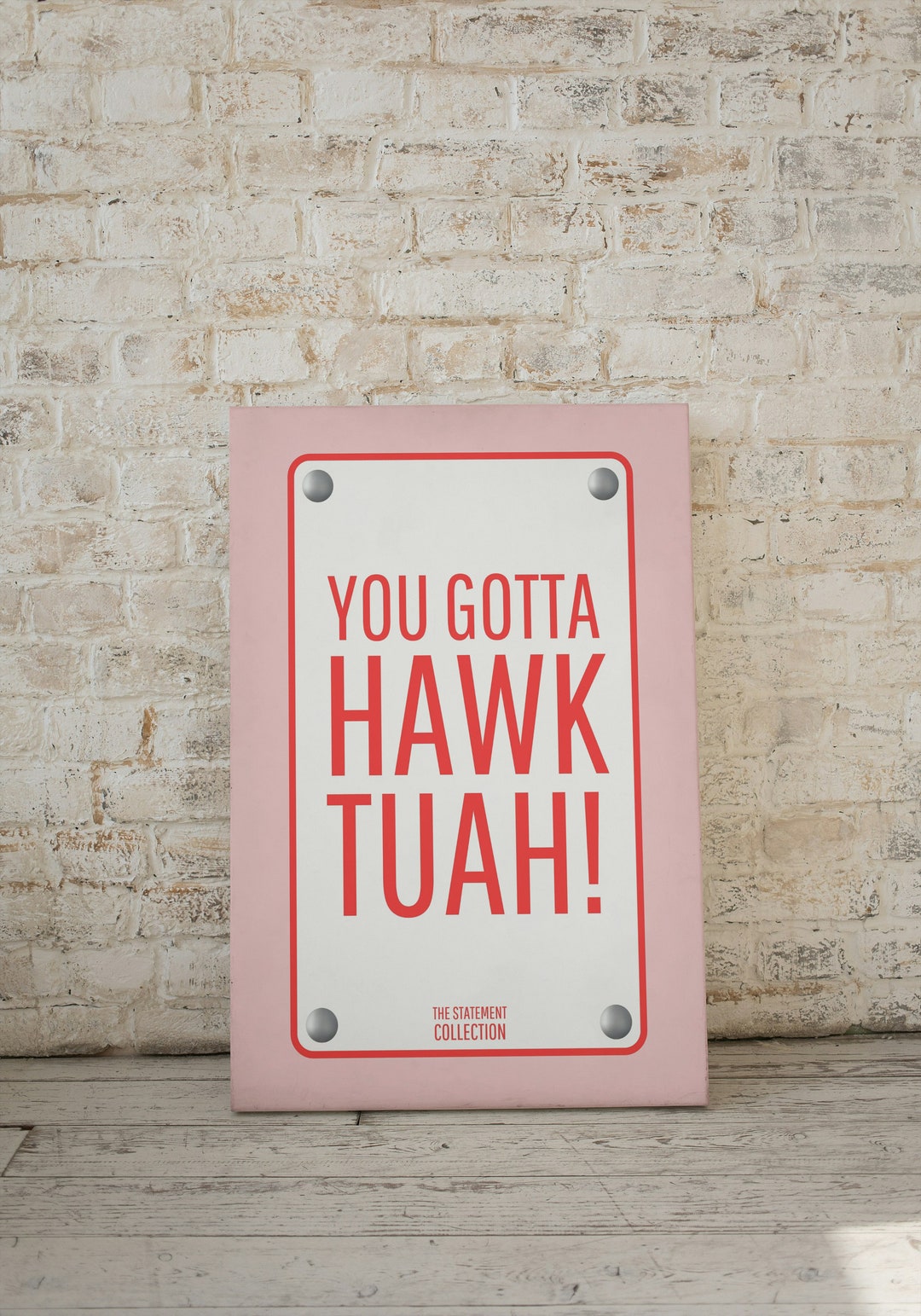 Hawk Tuah Quote, Statement Poster, Quote Wall Art, Statement Wall Art ...