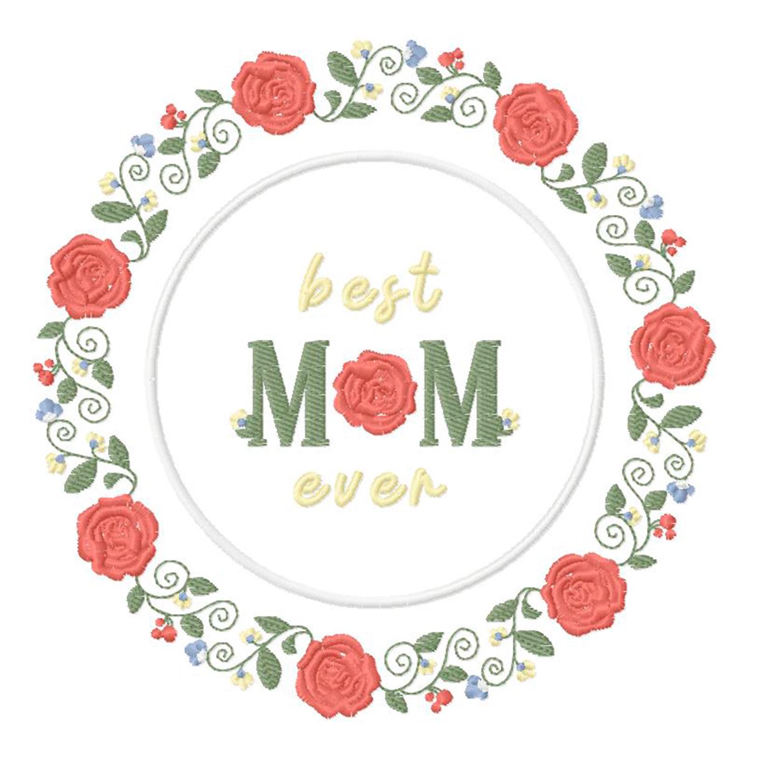 Best Mom Ever Embroidery Design – Floral Wreath (instant Download) - Etsy
