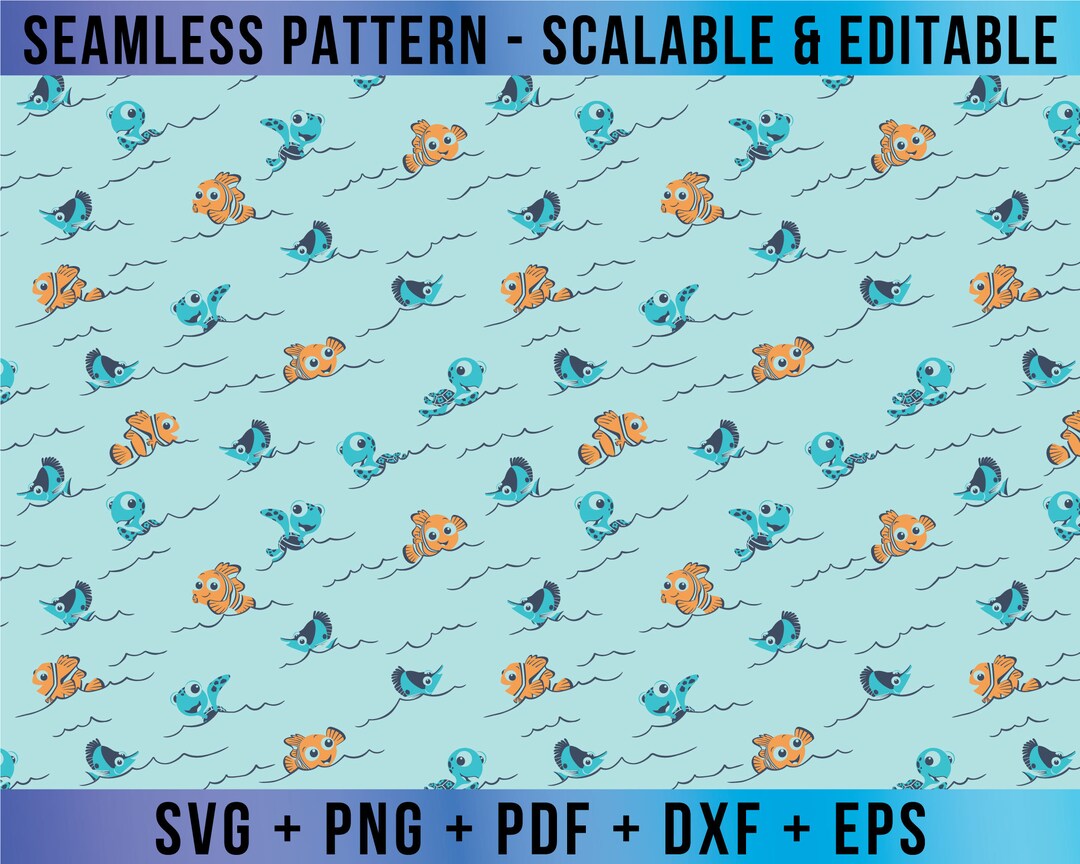 Nemo Seamless Pattern Editable SVG Vector for Cricut and Silhouette Digital File Download Png ...