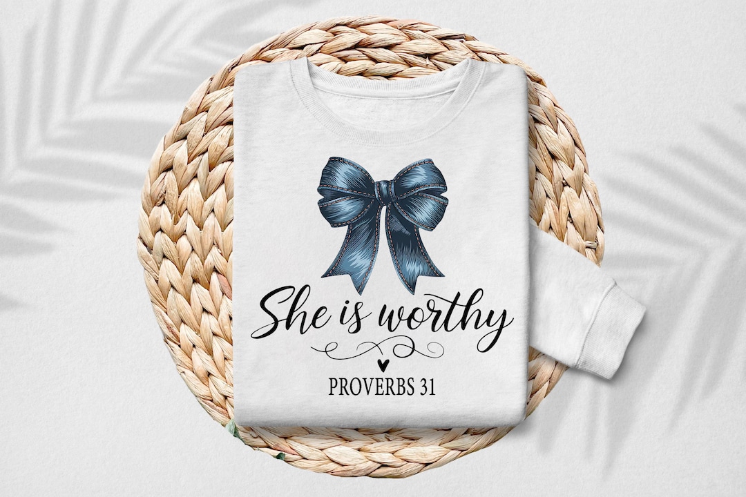 She is Worthy Bow PNG: Christian Women's Shirt Design (digital Download ...