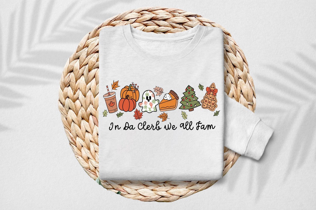 In Da Clerb We All Fam PNG: Christmas Thanksgiving Design (digital ...