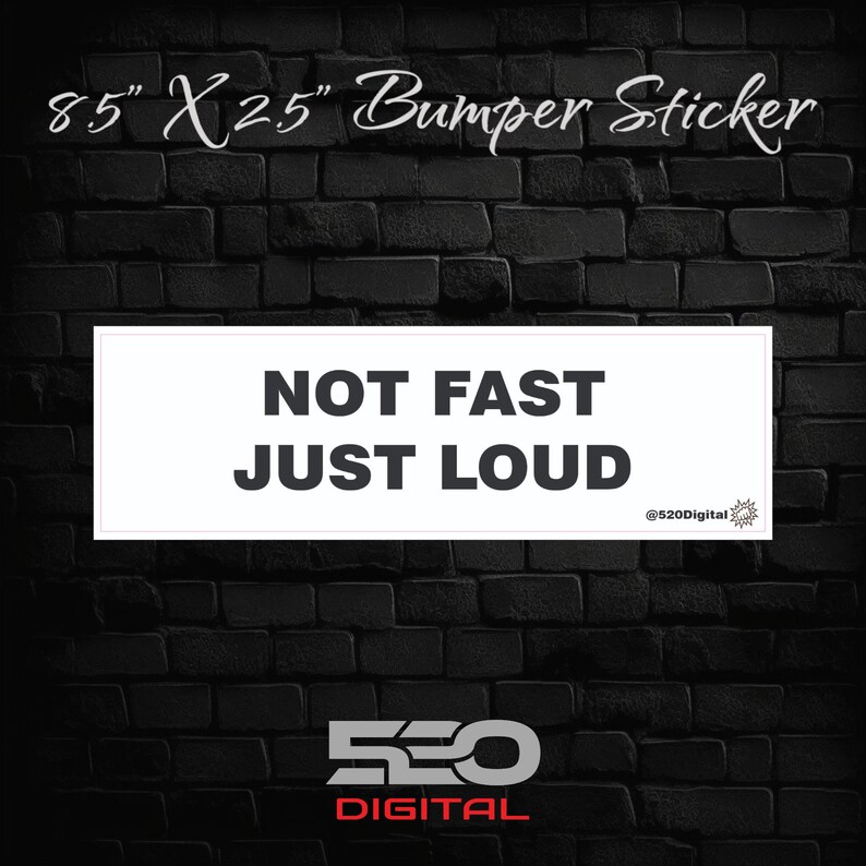 Not Fast Just Loud Bumper Sticker - Etsy