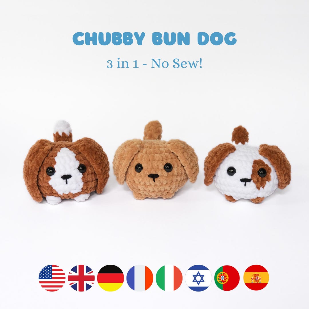 3-in-1 Chubby Bun Dog, NO SEW and Beginner Friendly, Crochet Pattern ...