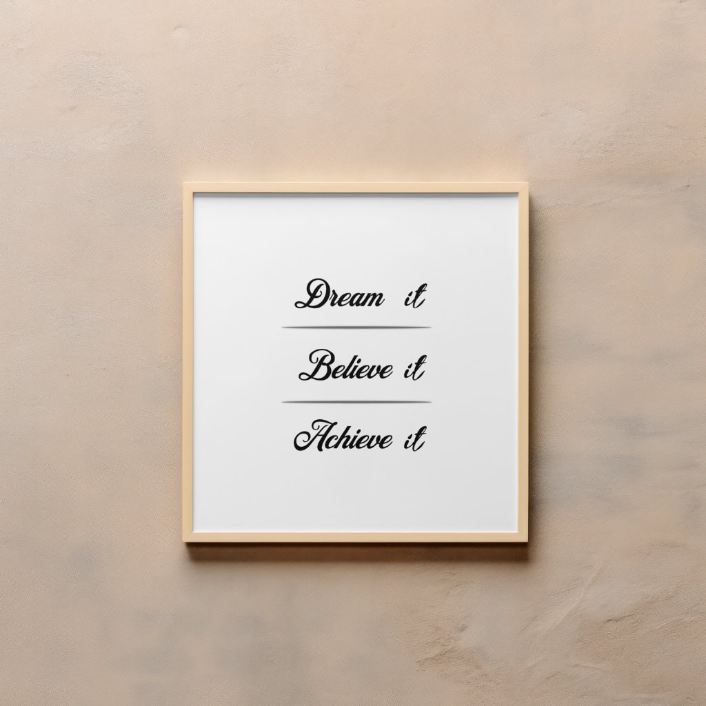 Dream It Believe It Achieve It Inspiration Quotes, Printable Quotes ...