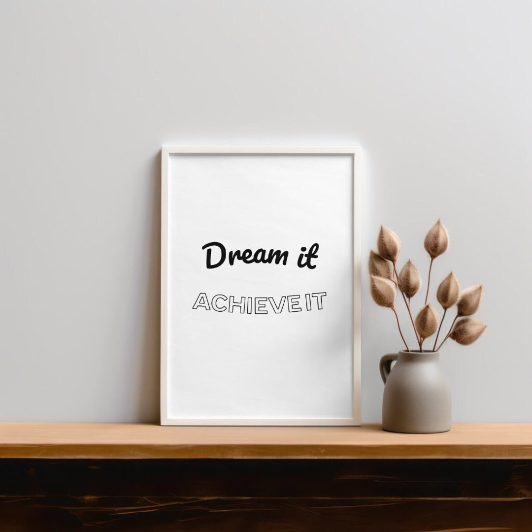 Dream It Achieve It Motivational Quotes, Printable Quotes, Black and ...