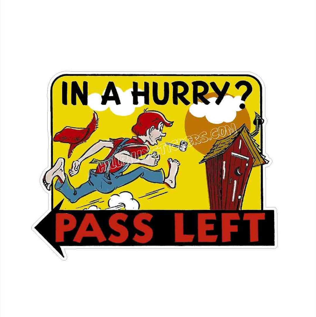 In A Hurry Hillbilly Sticker - 5"x 4" Tall / Awesome Vintage Looking ...