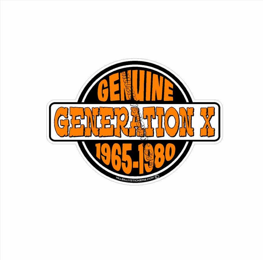 NEW - Generation X Sticker. From 1965-1980 - 3.5"x4.8 Wide. Beautiful ...