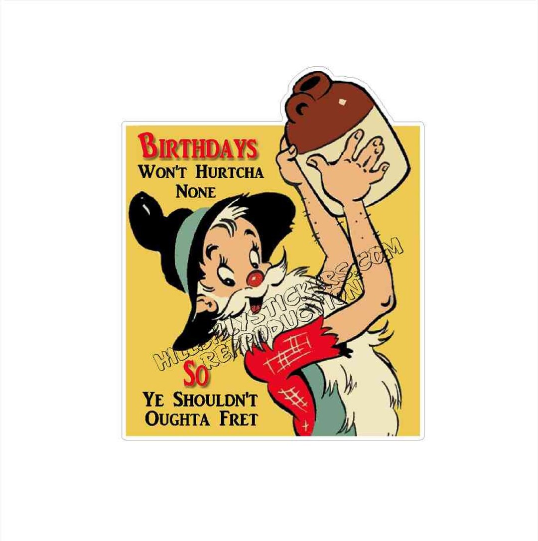 New ~ Hillbilly Birthday Sticker 3.5" X 4.5" - UV / Water Proof. Good ...