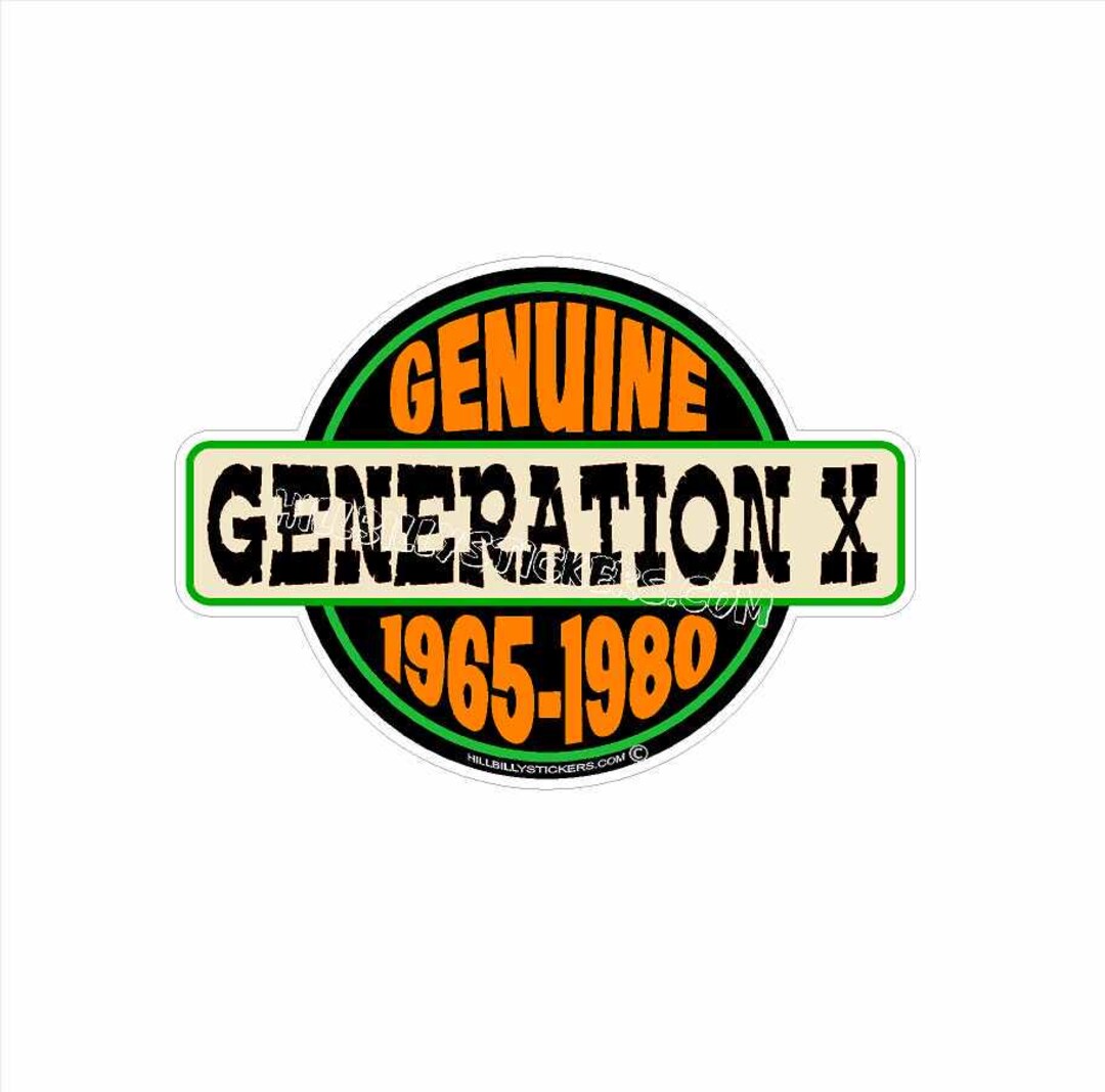 NEW Generation X Sticker. From 1965-1980 - 3.8"x4.8 Wide. Beautiful ...