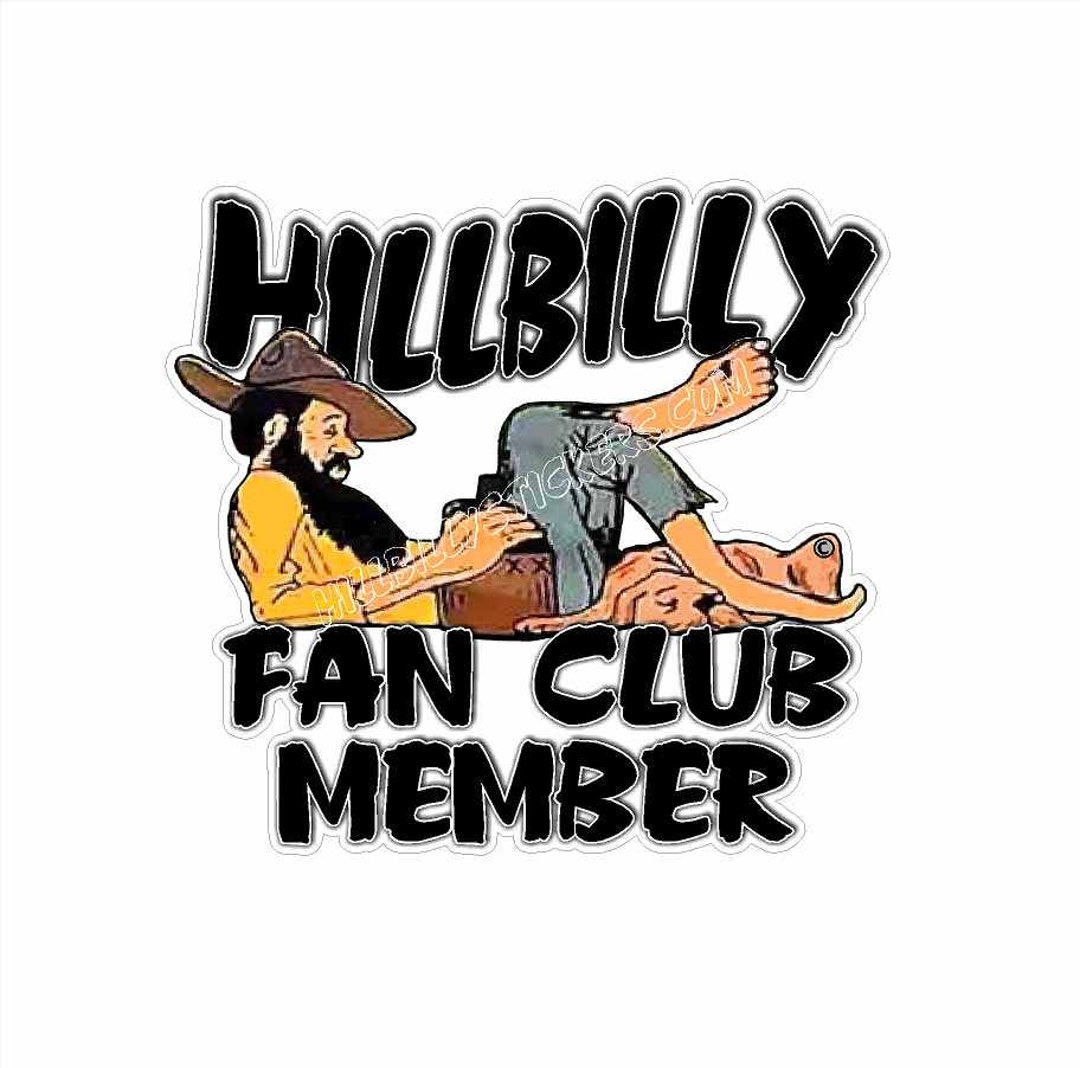 Hillbilly Fan Club Member Sticker - 4.5" Wide X 4.5" / Beautiful ...