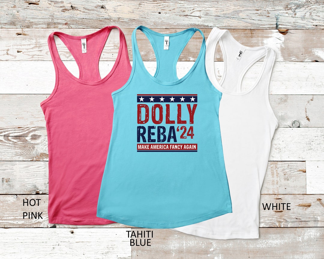 Dolly Reba 2024 Tank Top, Dolly and Reba for President Tank Top, 2024 ...