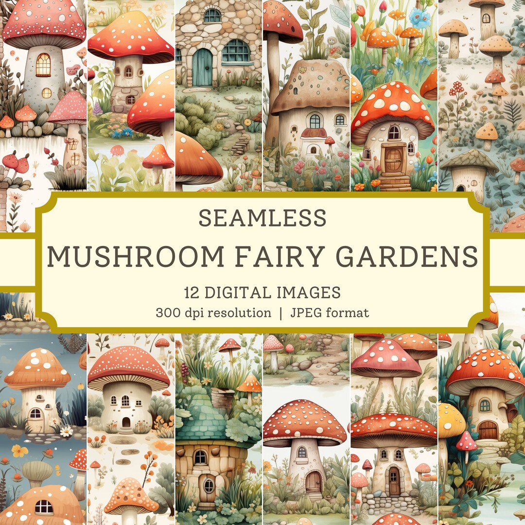 Mushroom Fairy Gardens Digital Paper, 12 High Quality Seamless Images ...