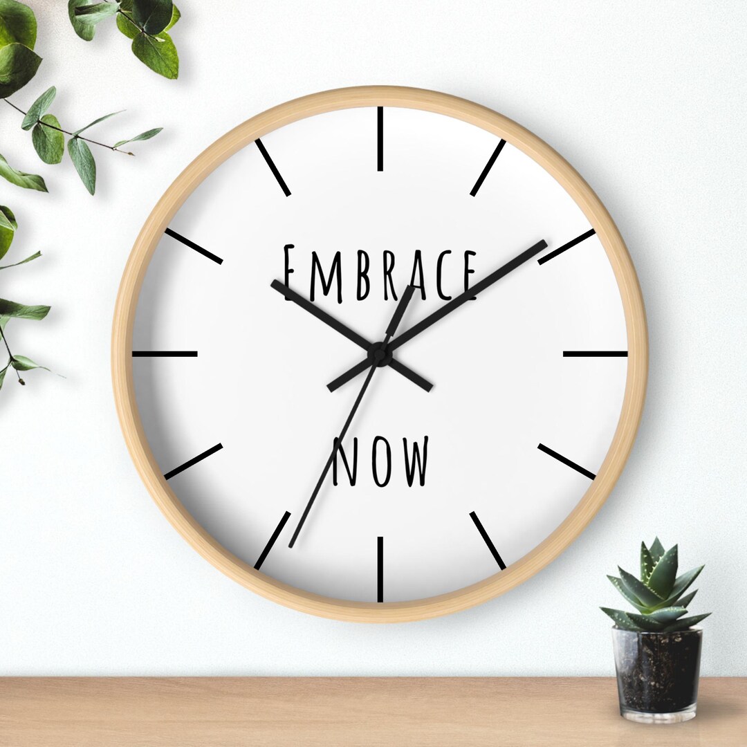 Embrace Now Motivational Wall Clock Black White Hands Frame ...
