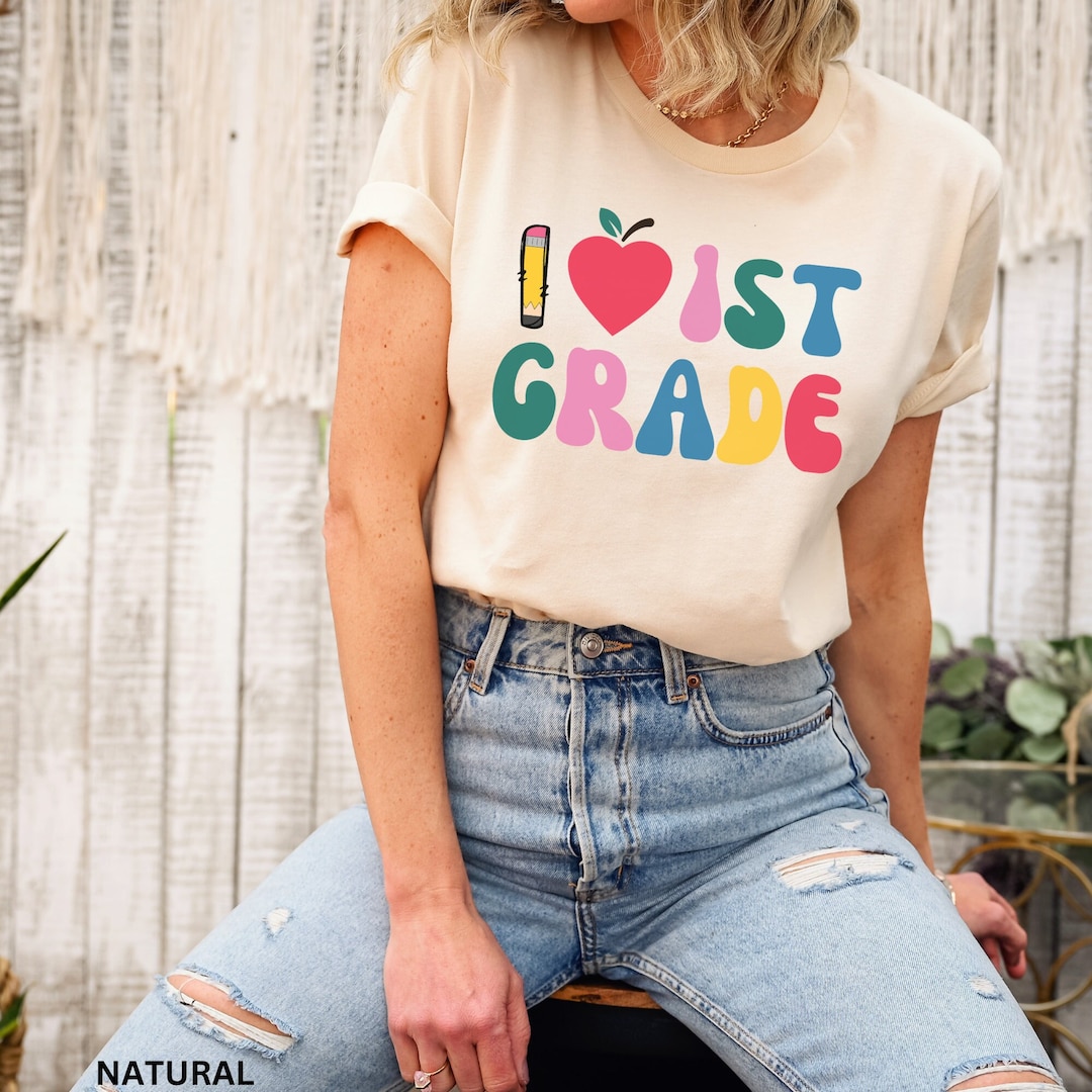 I Love First Grade, 1st Grade Teacher Shirt, First Grade Shirt, Funny ...