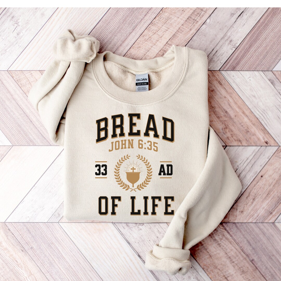 Bread of Life Sweatshirt, Eucharist Shirt, Catholic Gift, Catholic ...