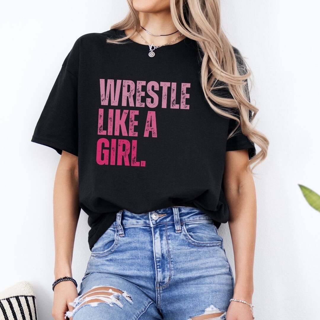 Wrestle Like A Girl Shirt, Girls Wrestling, High School Wrestling Team ...