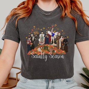Saintly Catholic All Saints Day Comfort Color Shirt,womens Catholic ...