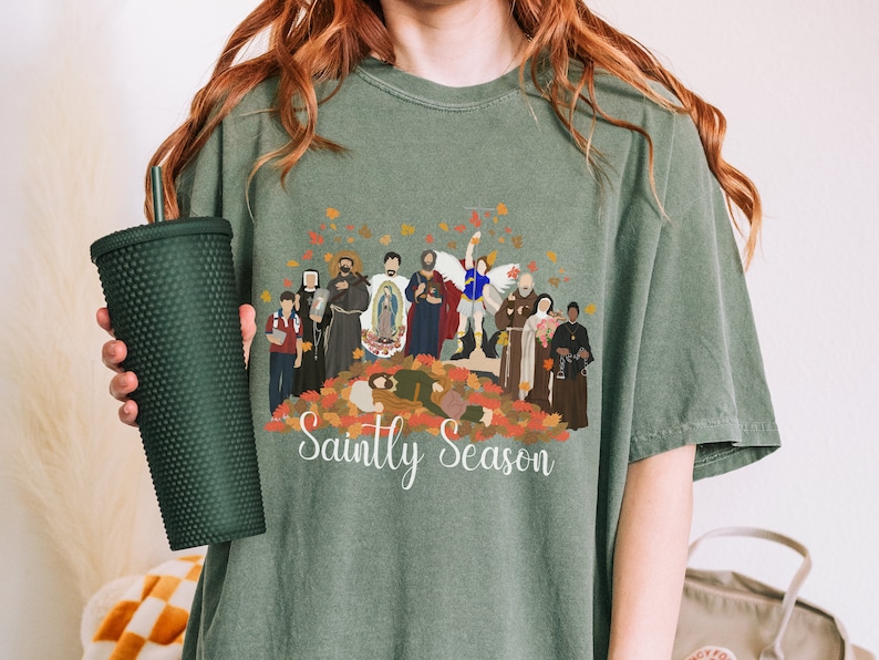 Saintly Catholic All Saints Day Comfort Color Shirt,womens Catholic ...
