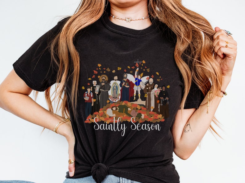 Saintly Catholic All Saints Day Comfort Color Shirt,womens Catholic ...