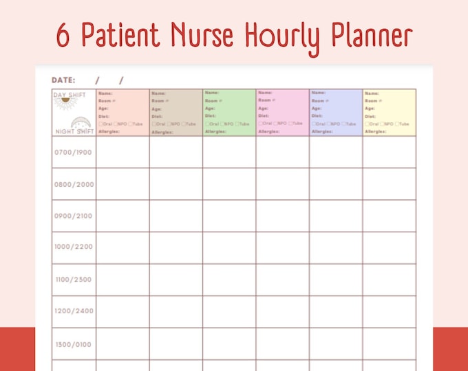 6 Patient Nurse Hourly Planner- Nurse Shift Planner- Day/night Shift ...