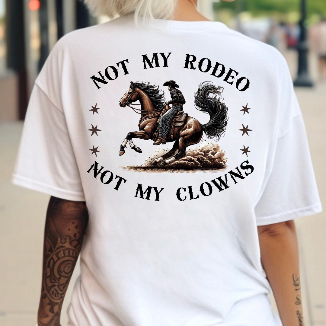 Not My Rodeo Not My Clowns Digital Download PNG 300 DPI - Etsy UK