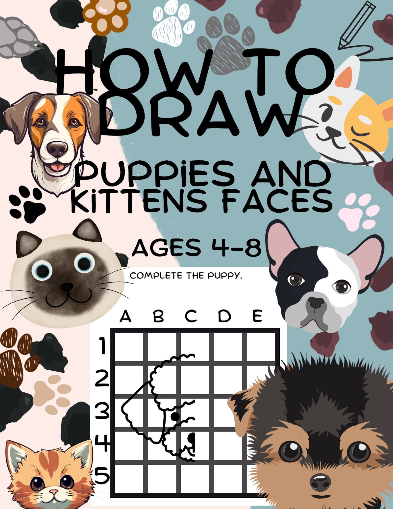 How to Draw Puppies and Kittens Faces, Kids Ages 4-8, Learn How to Draw ...