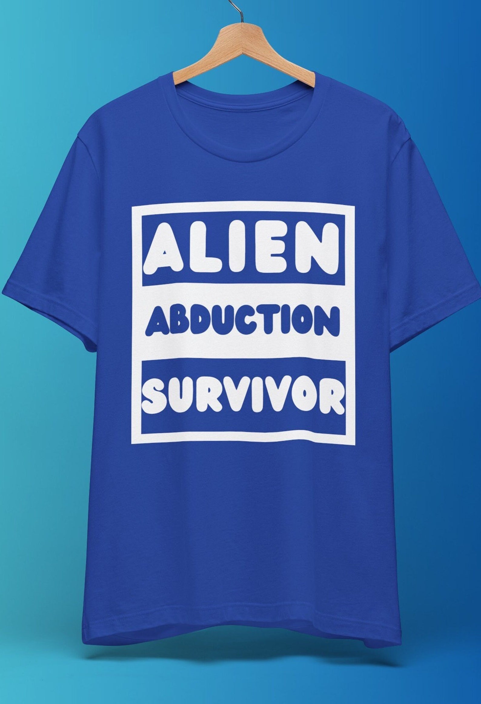 Alien Abduction Survivor, Aliens Took Me, Tshirt for School University ...