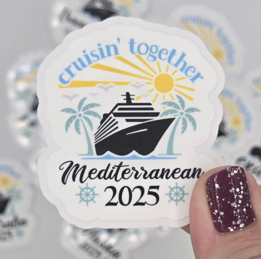Cruise Sticker, Destination Sticker, 2025 Cruise, Mediterranean ...
