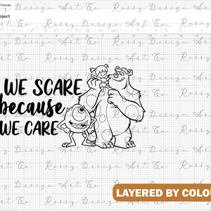 We Scare Because We Care Svg, Monsters Svg Inc, Sully SVG, Magical ...