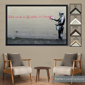 Banksy, "what We Do İn Life Echoes İn Eternity" Canvas Art, Street ...