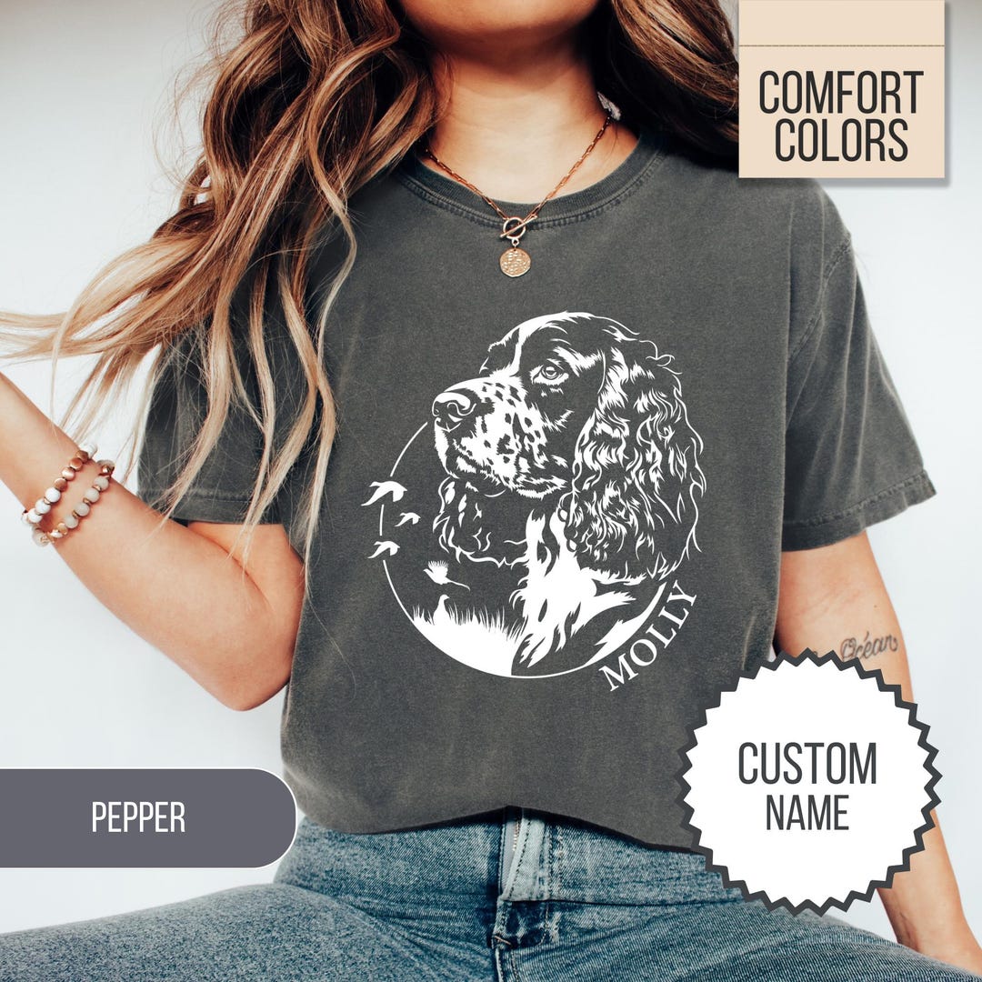 English Springer Spaniel Shirt - Custom Dog Name Comfort Colors Tee ...