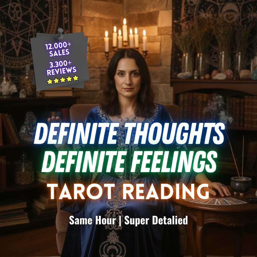 Definite Thoughts Tarot Reading: In-depth Insights Into Their Feelings ...