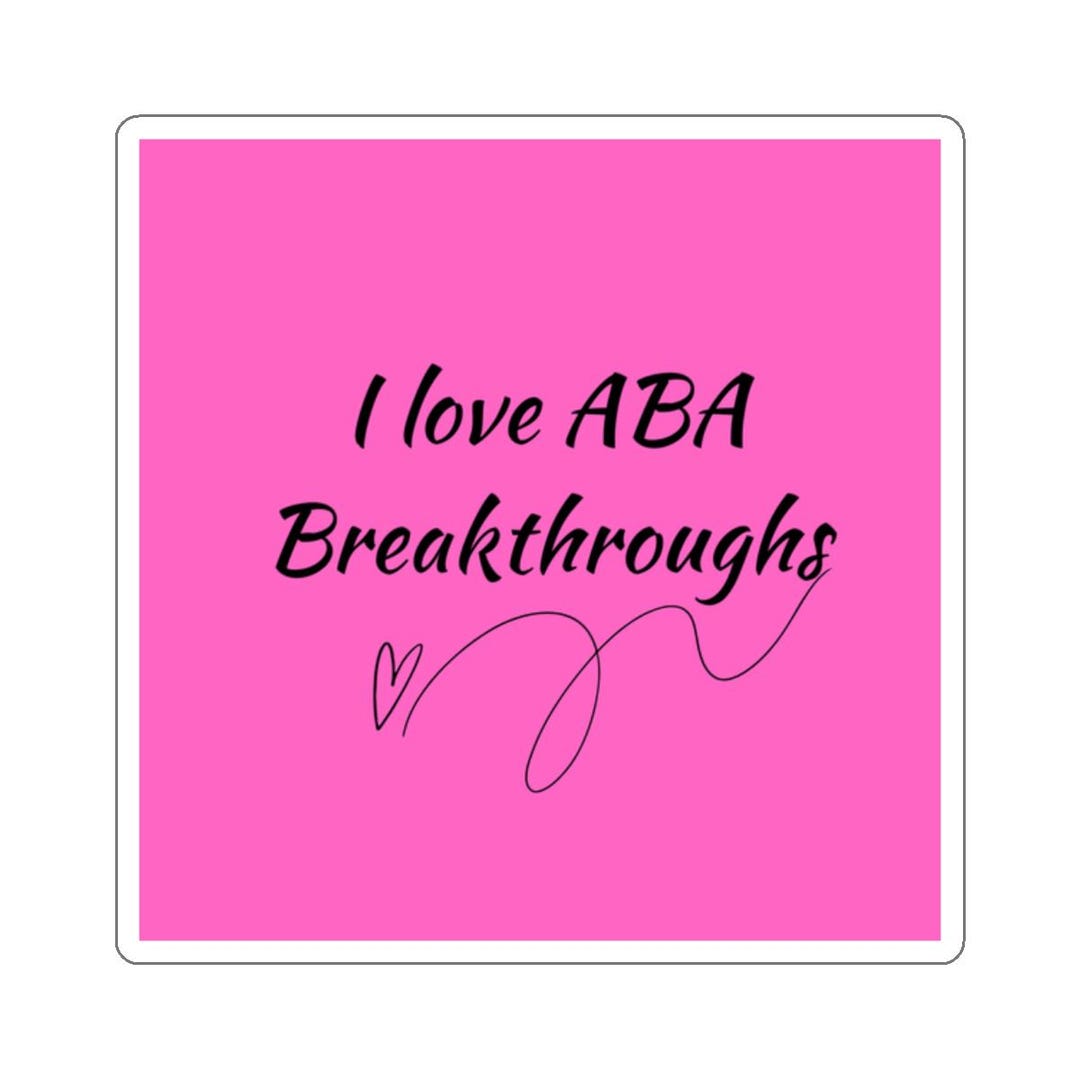 Inspirational ABA Breakthroughs Kiss-cut Stickers, Motivational ...