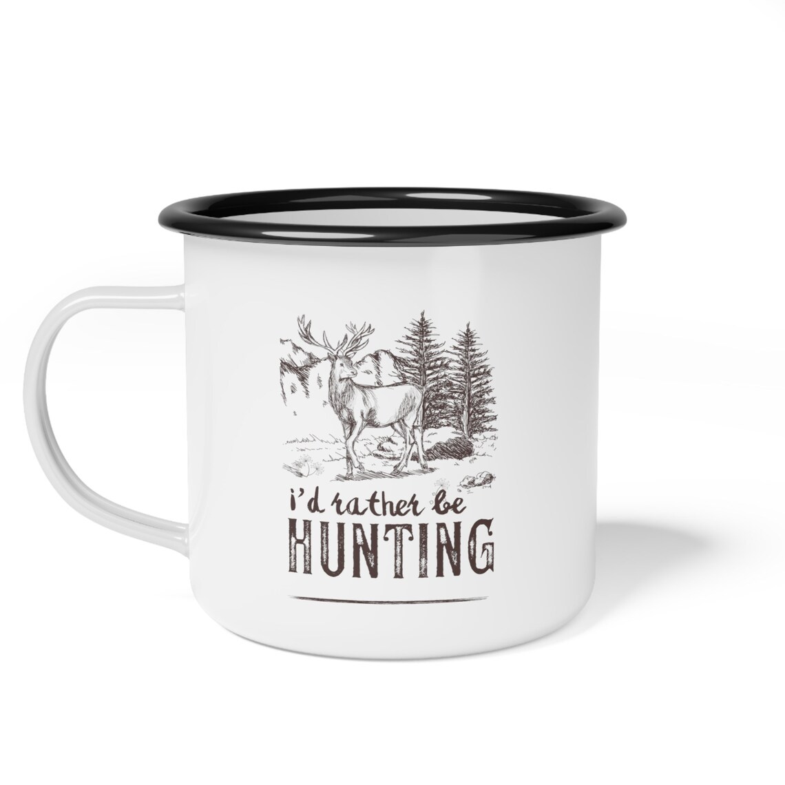 Enamel Camp Cup, I Rather Be Hunting, Custome Mug, Coffee Mug, Hunting ...