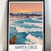 Santa Cruz Poster - Santa Cruz Art - Santa Cruz Print - Santa Cruz Wall ...