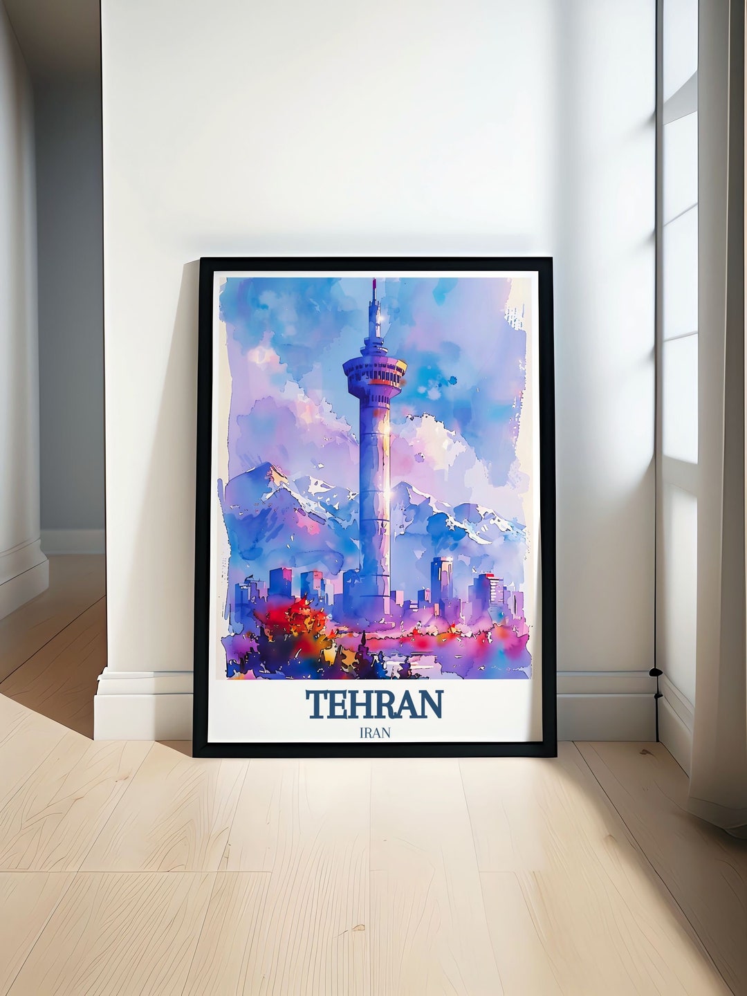 Tehran Art - Tehran Poster - Milad Tower Poster - Alborz Mountain Art ...