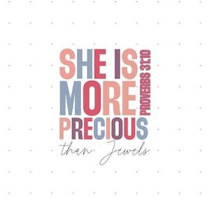 She is More Precious Than Jewels PNG - Inspirational Christian Shirt ...
