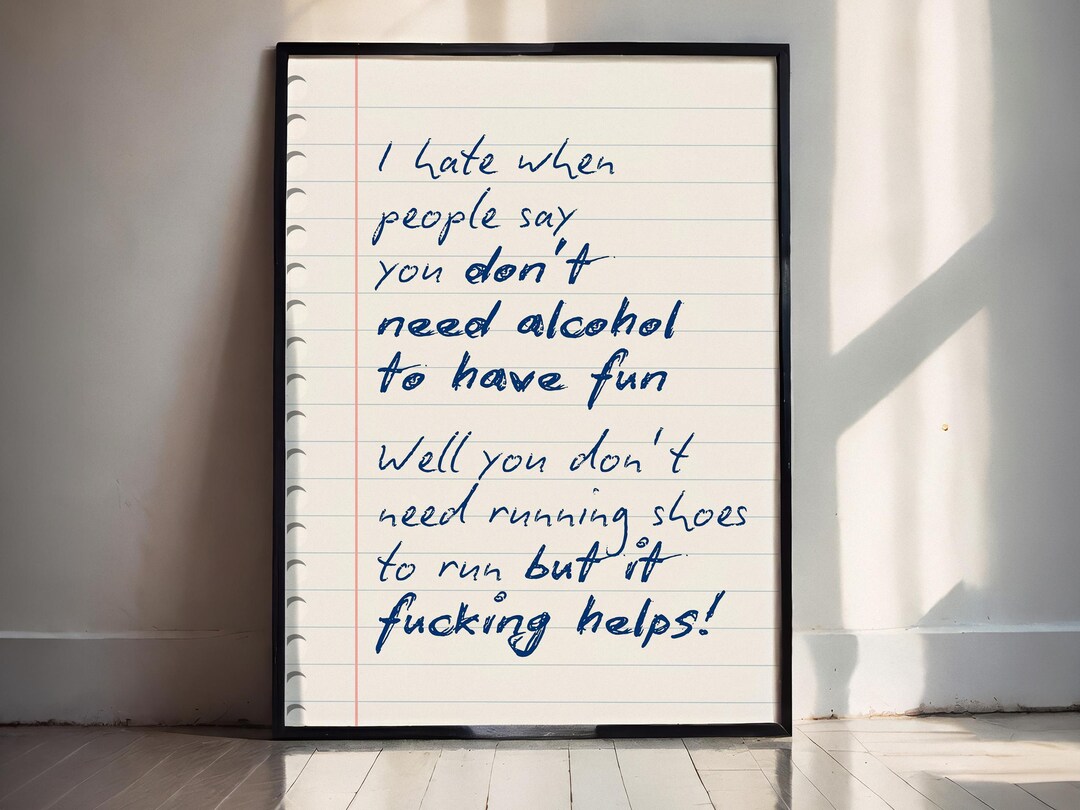 Alcohol Funny Quote, Hilarious Kitchen Wall Print, Inappropriate ...