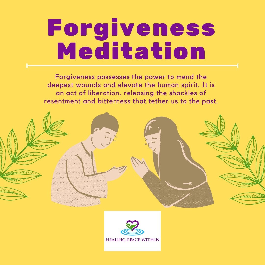 Forgiveness Meditation Script: Embracing Freedom With a Journey of Forgiveness and Inner Peace ...