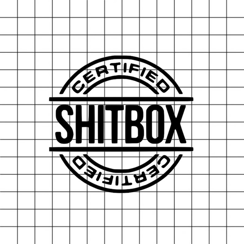 Certified Shitbox SVG - Etsy