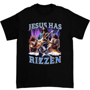 Jesus Has Rizzen Shirt, He is Rizzen Jesus Rizz Shirt, Funny Jesus Meme ...