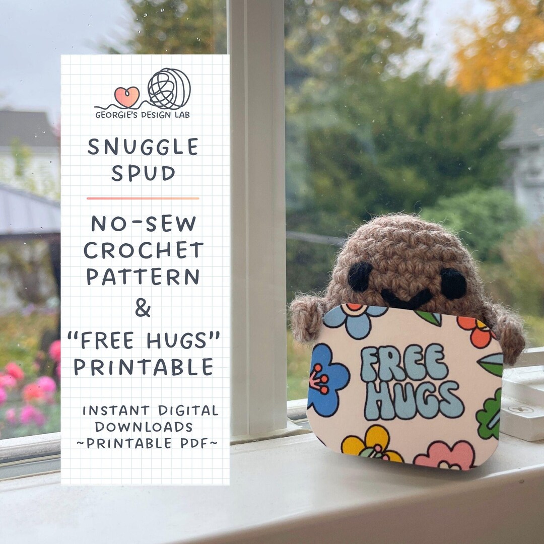 Snuggle Spud Crochet Pattern & FREE HUGS Printable Bundle | Beginner ...