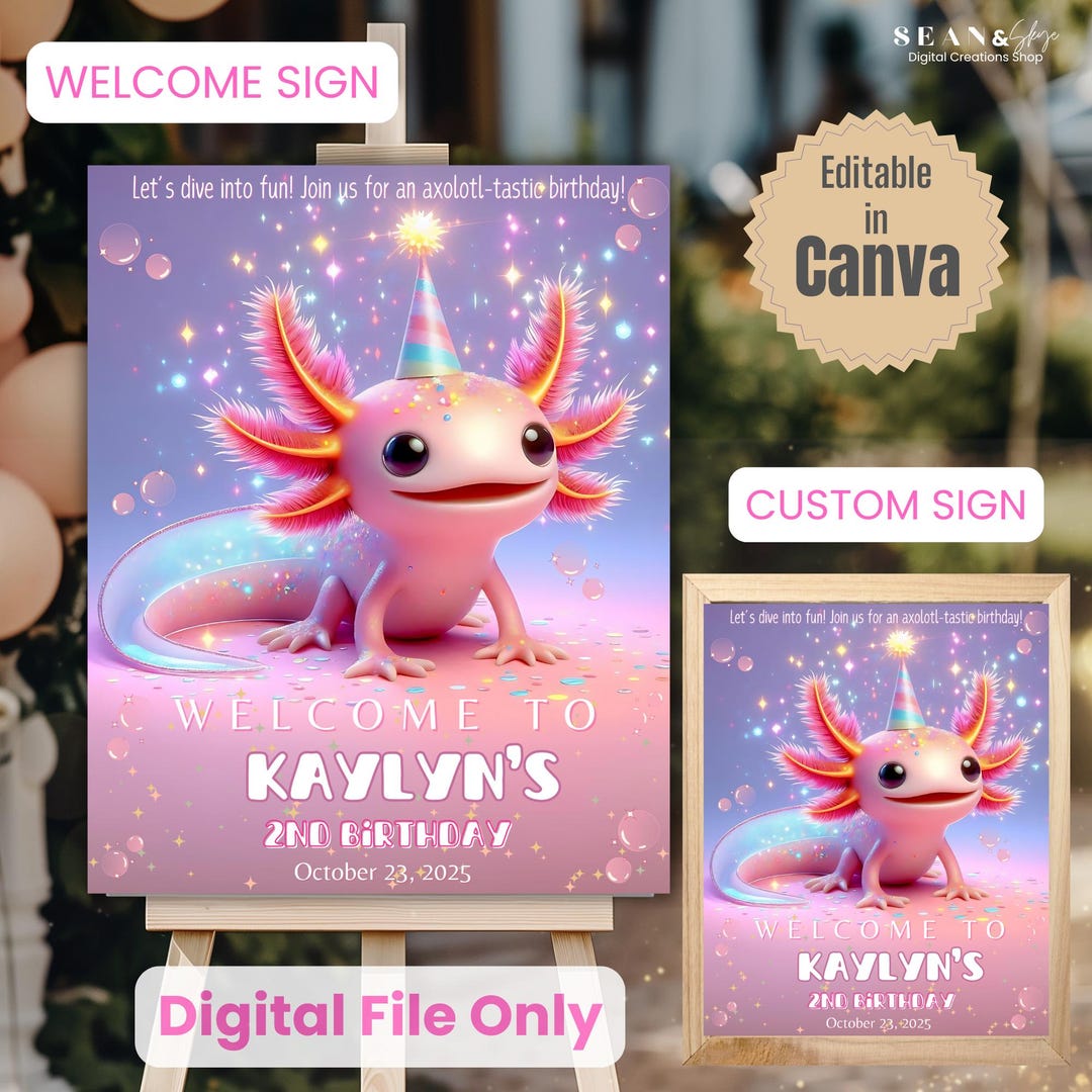 Axolotl Birthday Welcome Sign Template, Kawaii Girl Axolotl, Cute ...